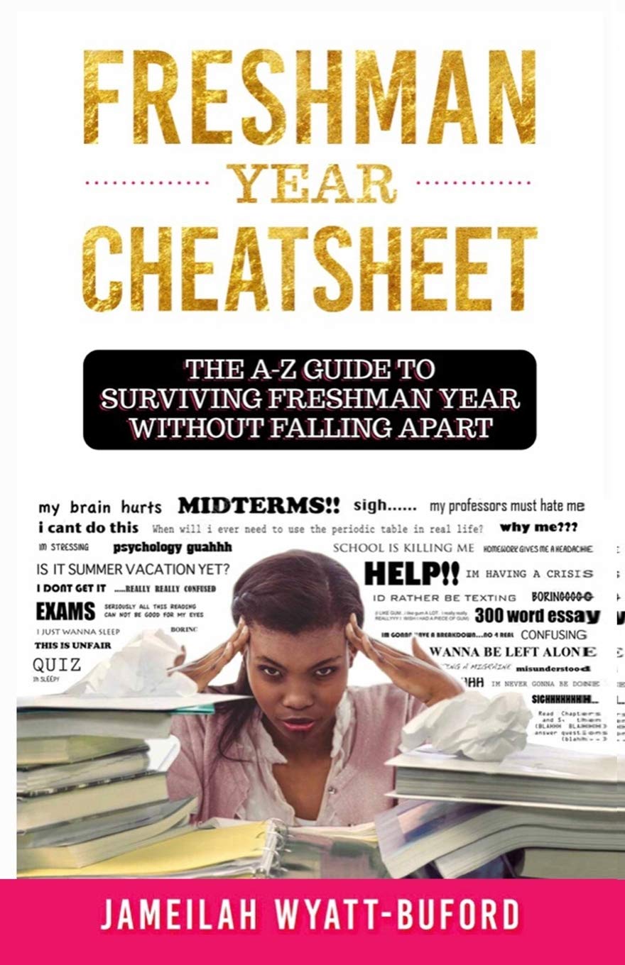 Freshman Year Cheatsheet The A Z Guide To Surviving Freshman ...