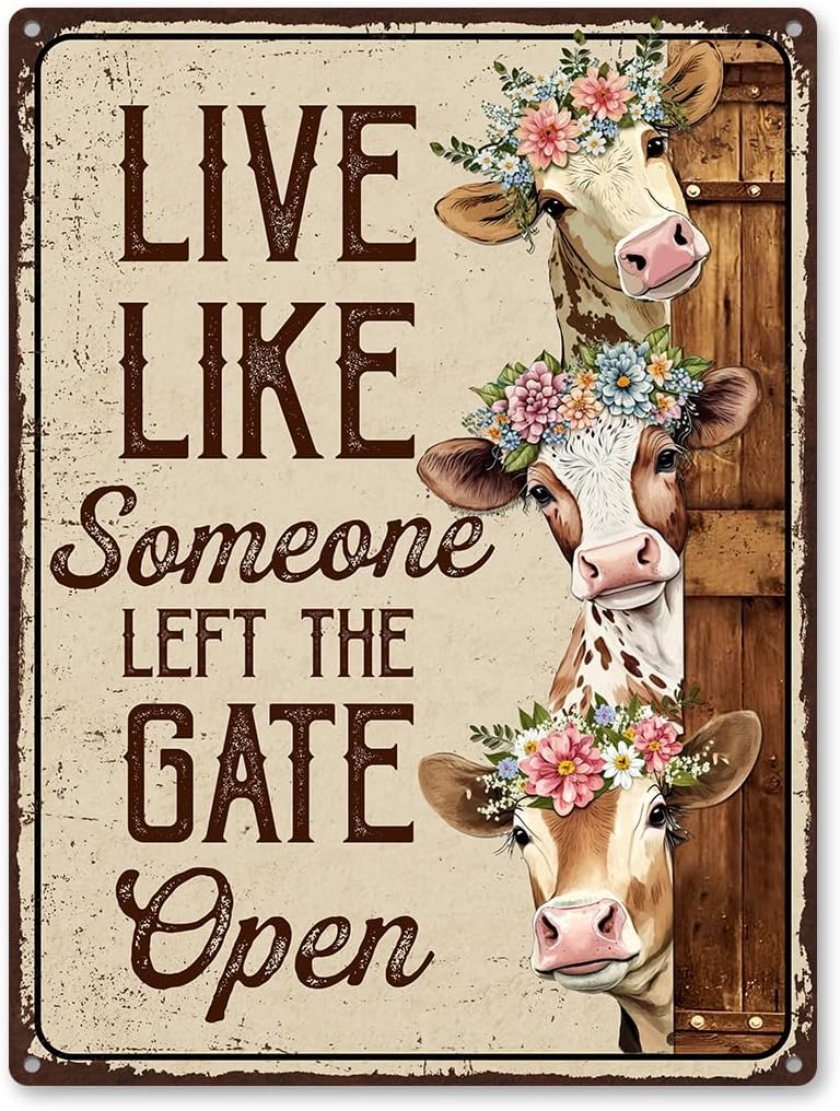 Amazon.com: Funny Cow Signs - Live Like Someone Left The Gate Open ...