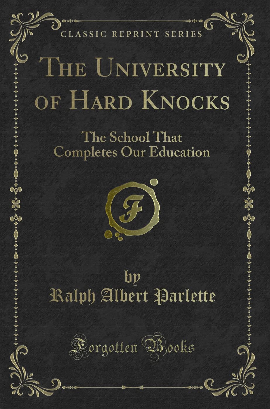 The University of Hard Knocks: The School That Completes Our Education ...