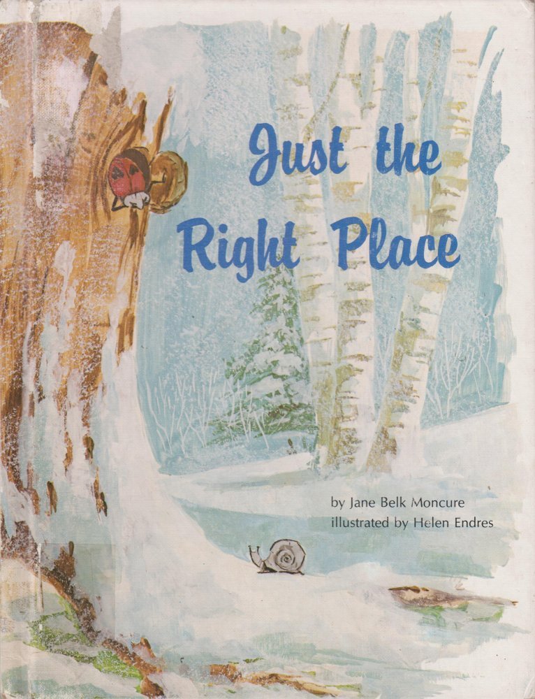 Just the Right Place: Moncure, Jane Belk, Endres, Helen: 9780913778364 ...