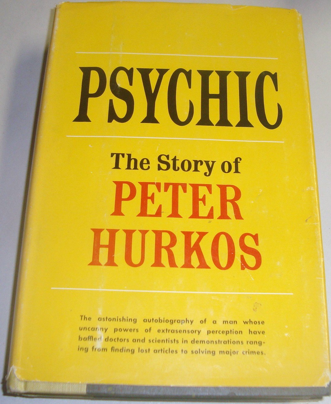 Psychic;: The story of Peter Hurkos,: Pieter Van der Hurk, Peter Hurkos ...