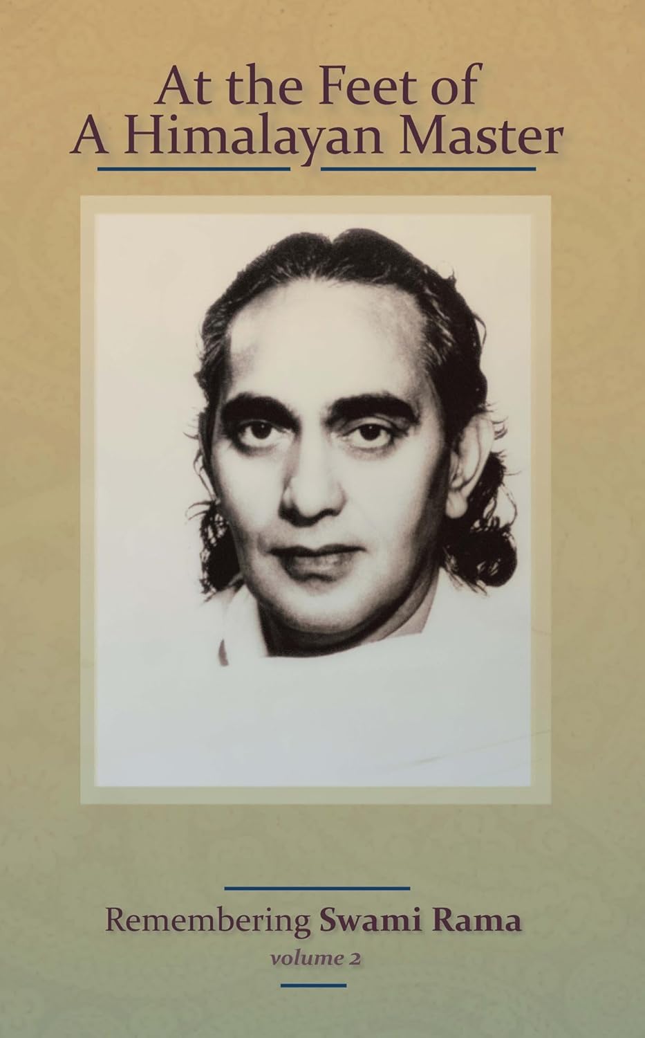 Amazon.com: At the Feet of a Himalayan Master: Remembering Swami Rama ...