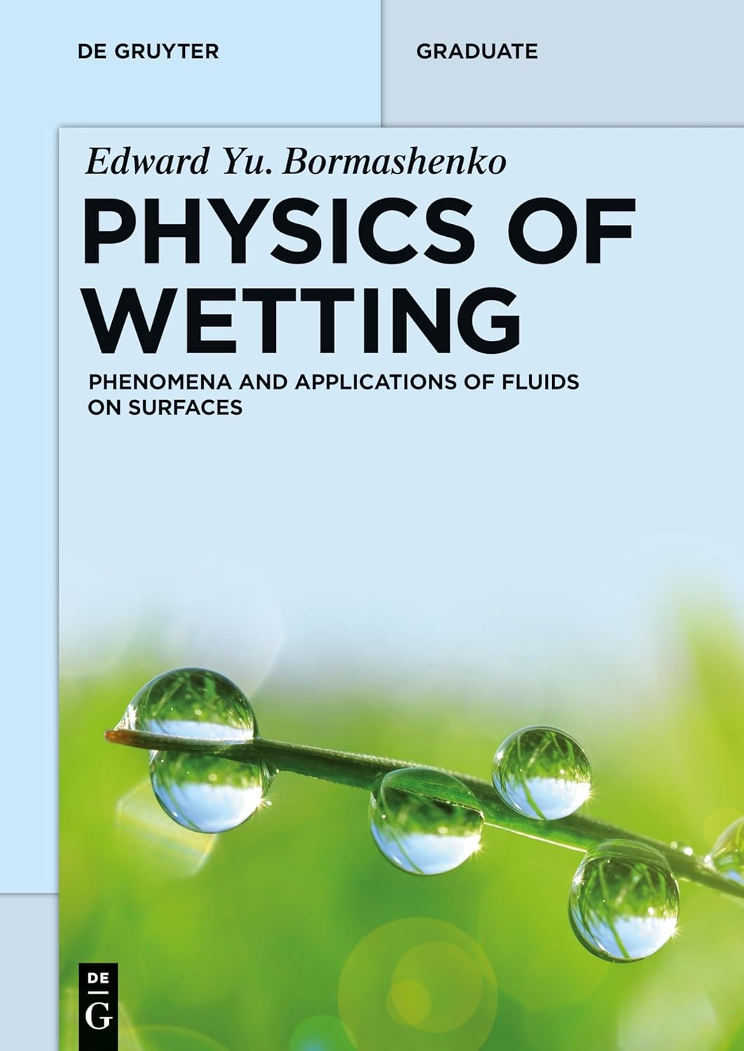 Physics of Wetting: Phenomena and Applications of Fluids on Surfaces ...