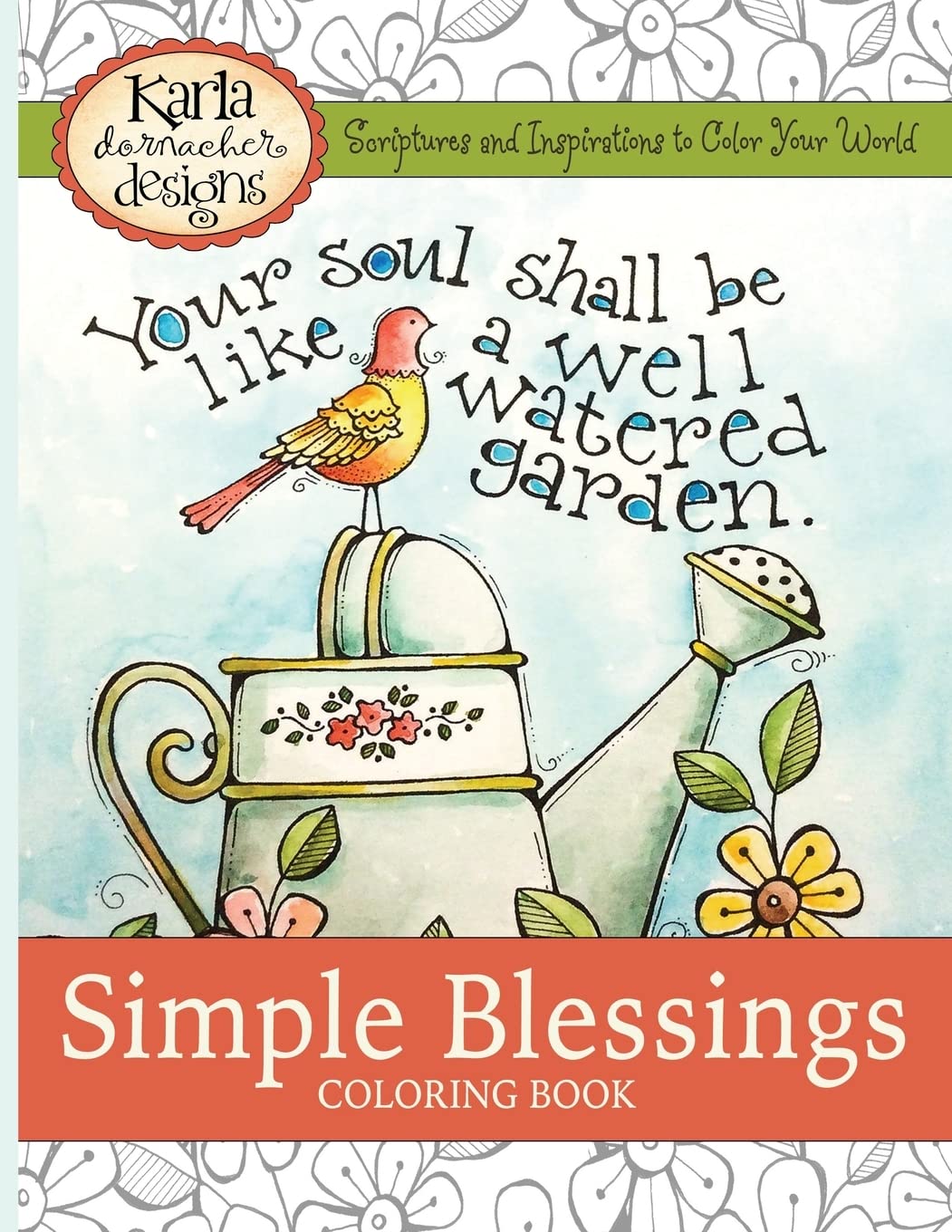 Simple Blessings: Coloring Designs to Encourage Your Heart: Dornacher ...