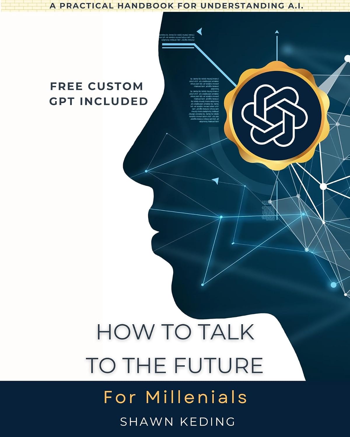 How To Talk To The Future: For Millenials 1, Keding, Shawn - Amazon.com