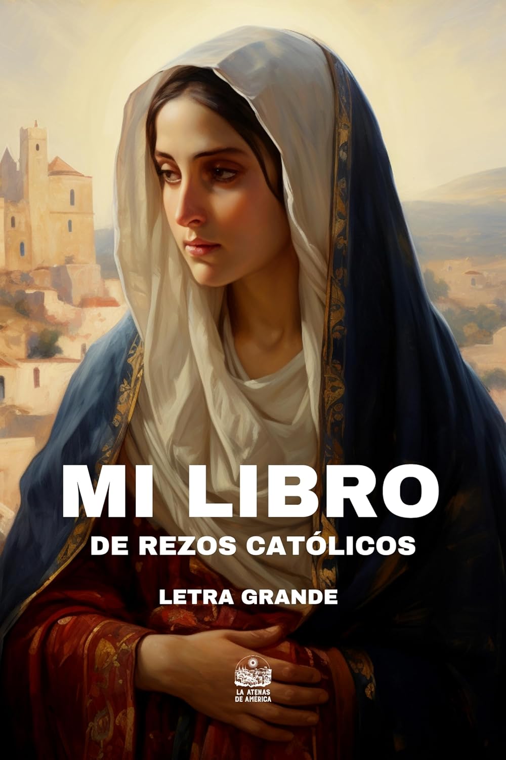 Mi libro de rezos católicos (Libros de oraciones católicas) (Spanish ...