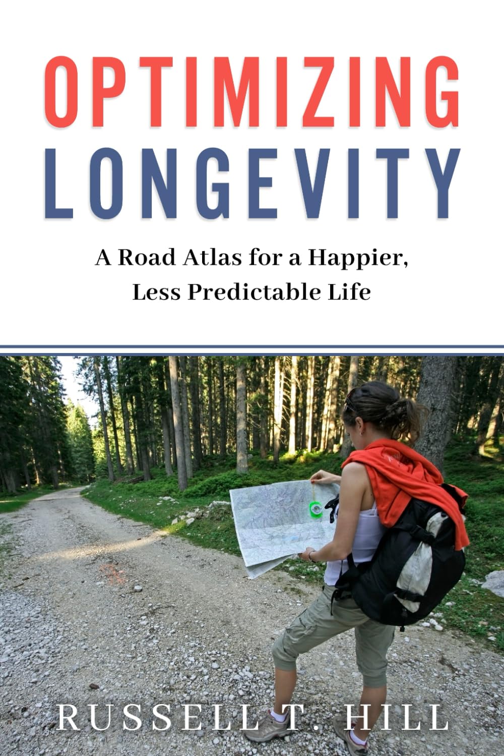Amazon.com: Optimizing Longevity: A Road Atlas for a Happier, Less ...