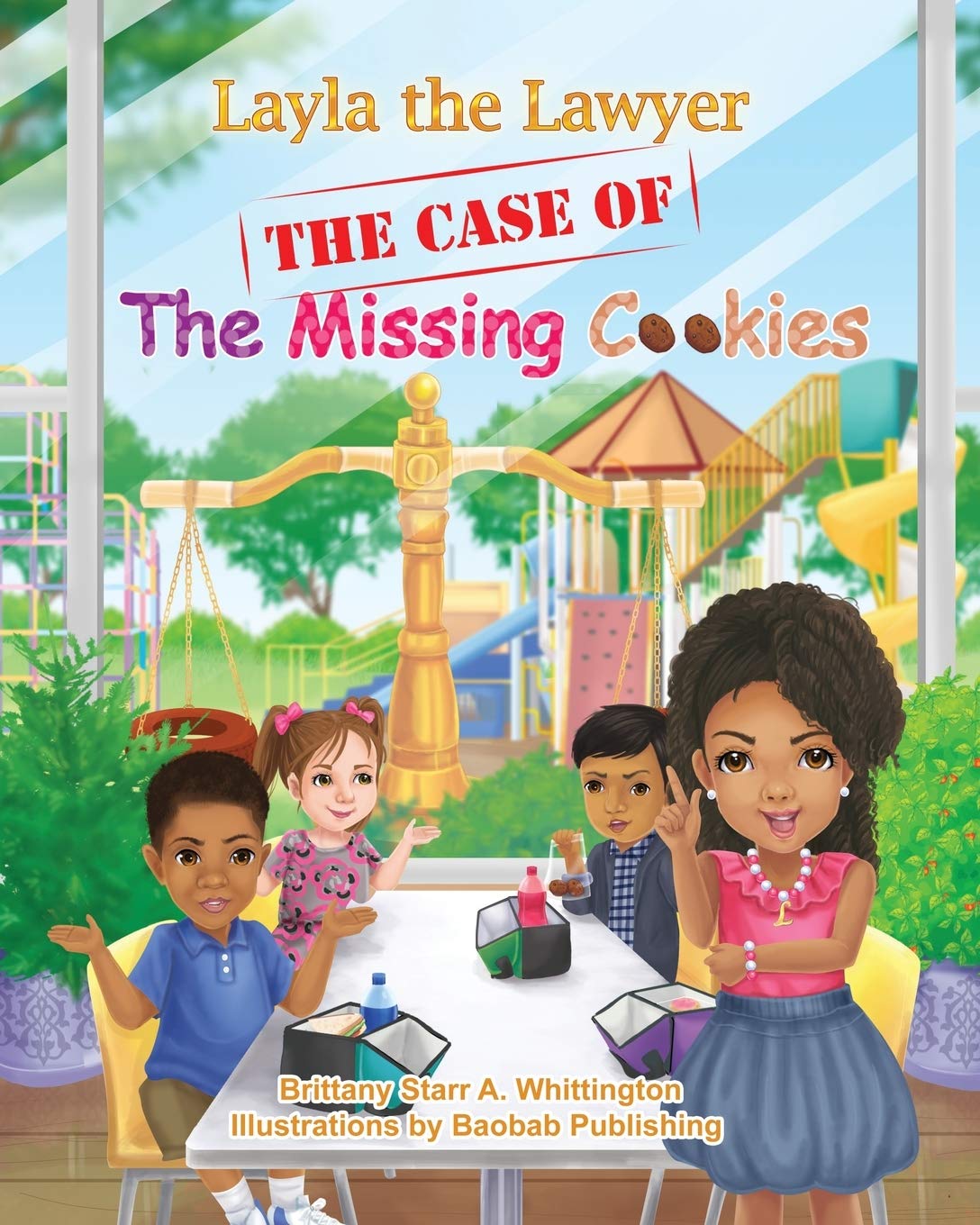 Layla the Lawyer: The Case Of The Missing Cookies: A. Whittington ...