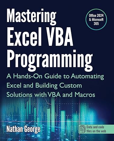 Mastering Excel VBA Programming: A Hands-On Guide to Automating Excel and Building Custom ...
