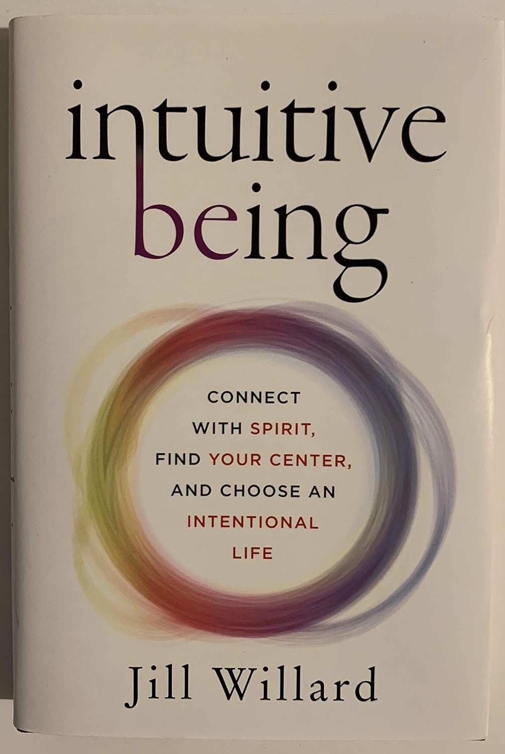Amazon.com: Intuitive Being: Connect with Spirit, Find Your Center, and ...