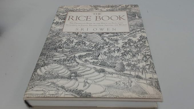 The Rice Book: The Definitive Book on the Magic of Rice, With Hundreds ...