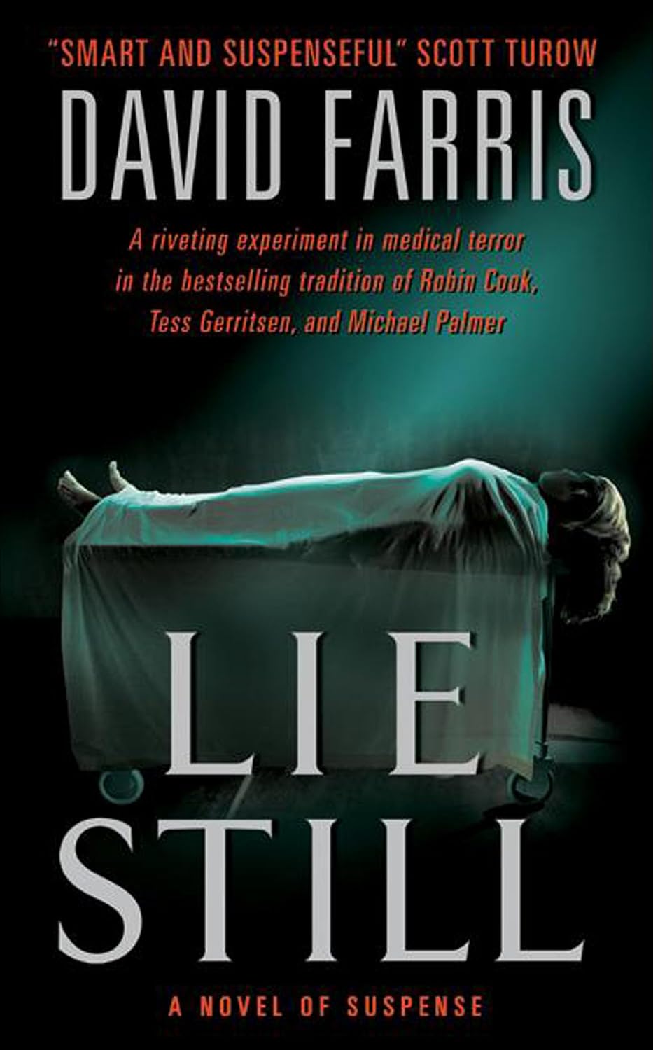 Lie Still: A Novel of Suspense - Kindle edition by Farris, David ...