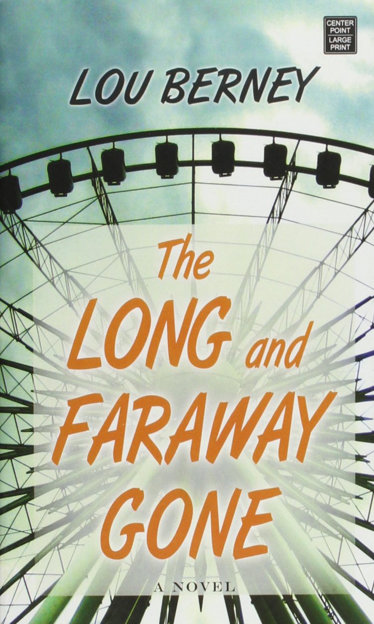 The Long and Faraway Gone: Amazon.co.uk: Berney, Lou: 9781628996159: Books