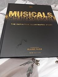 Musicals: The Definitive Illustrated Story: Amazon.co.uk: DK, Paige ...