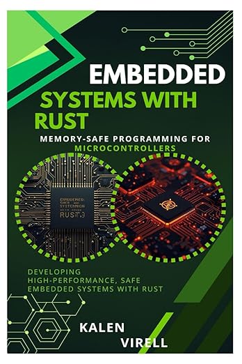 Buy Embedded Systems with Rust: Memory-Safe Programming for Microcontrollers Book Online at Low ...
