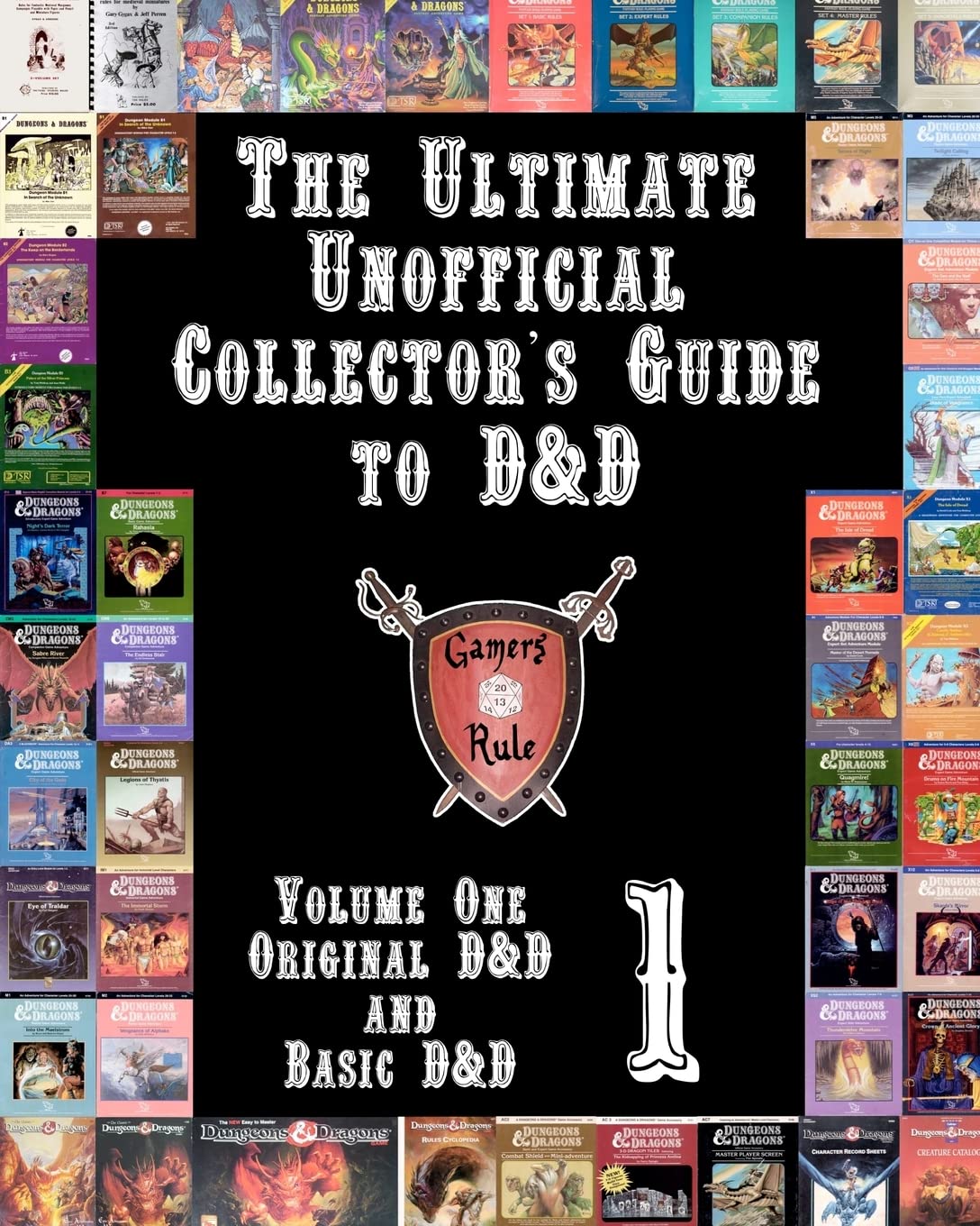 The Ultimate Unofficial Collector's Guide to D&D: Volume One: Original ...