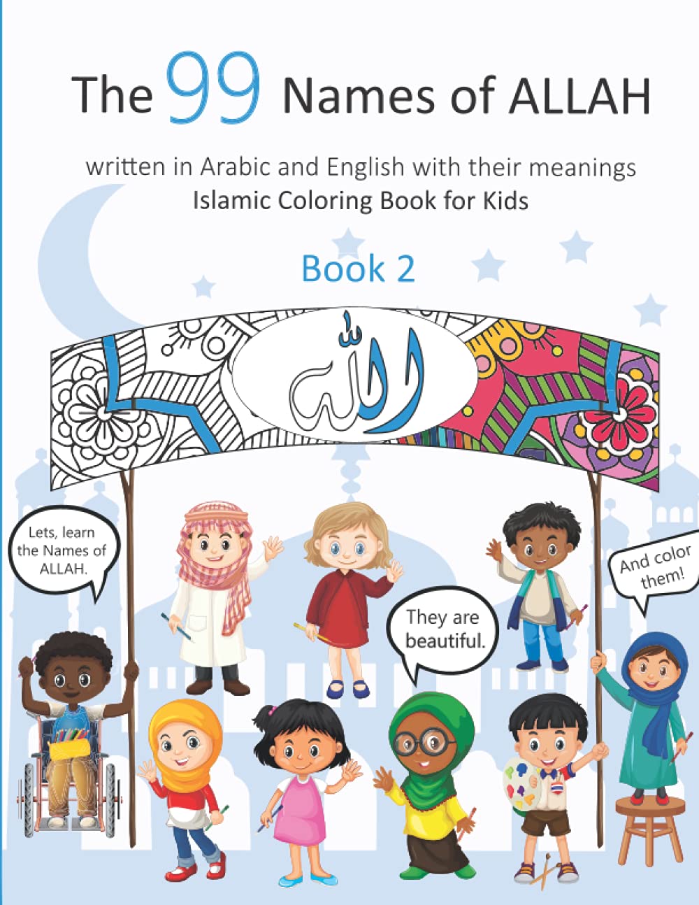 The 99 Names Of Allah Islamic Coloring Book For Kids | Desertcart ...