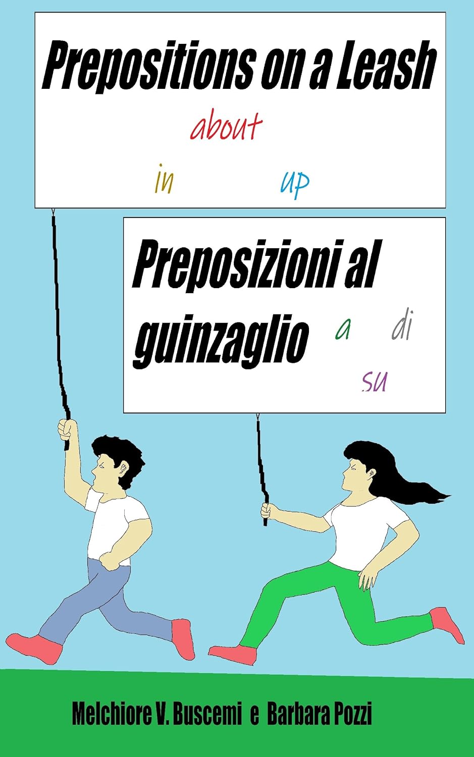 Preposizioni al guinzaglio / Prepositions on a Leash: Un compendio di ...