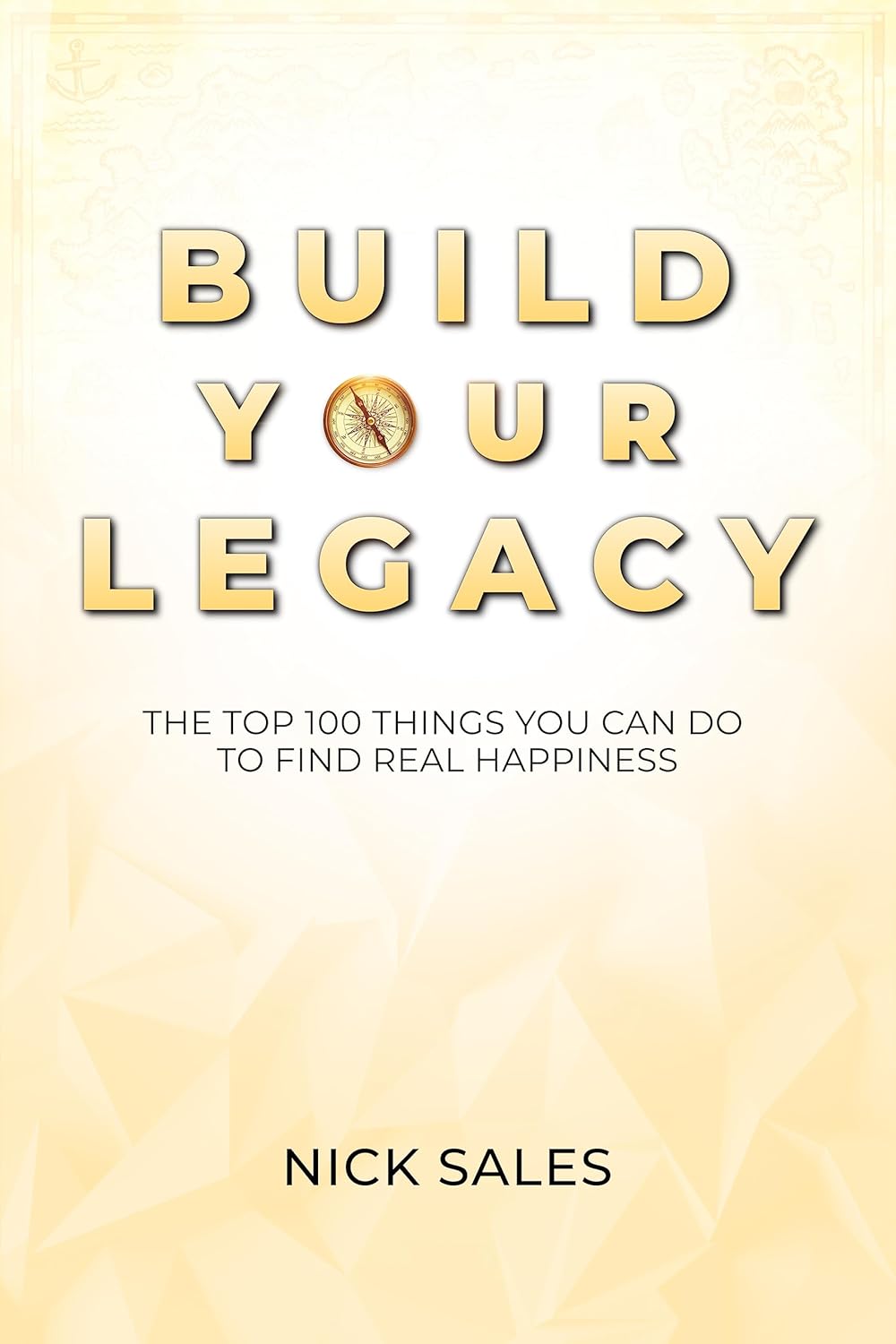 Amazon.com: Build Your Legacy: The Top 100 Things You Can Do to Find ...