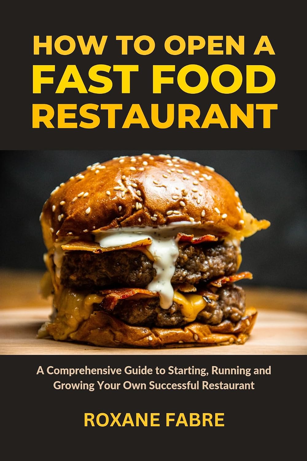 Amazon.com: How to Open a Fast Food Restaurant: A Comprehensive Guide ...