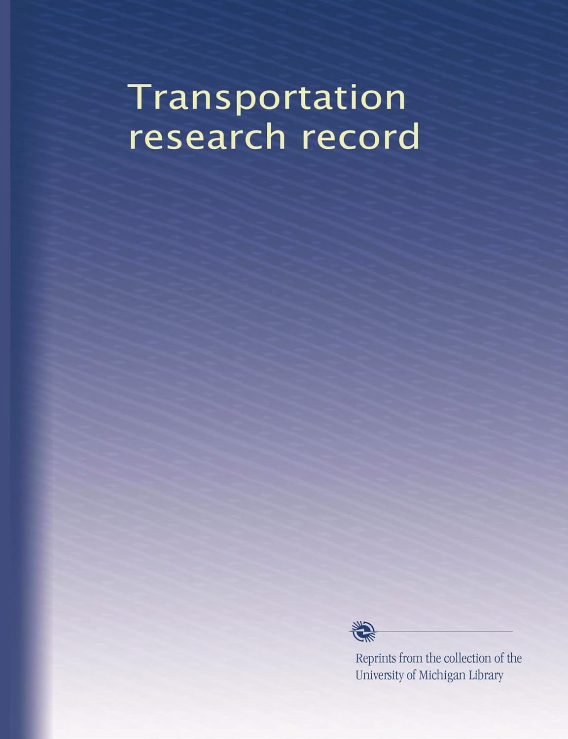 Amazon.co.jp: Transportation research record : Unknown, .: 洋書