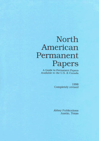 North American Permanent Papers: A Guide to Permanent Papers Available ...