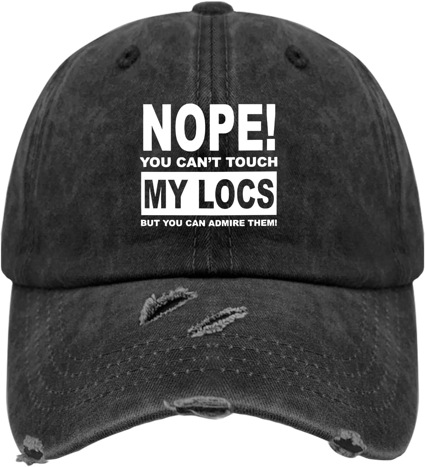 Nope You Can't Touch My Locs But You Can Admire Them Hat for Women ...