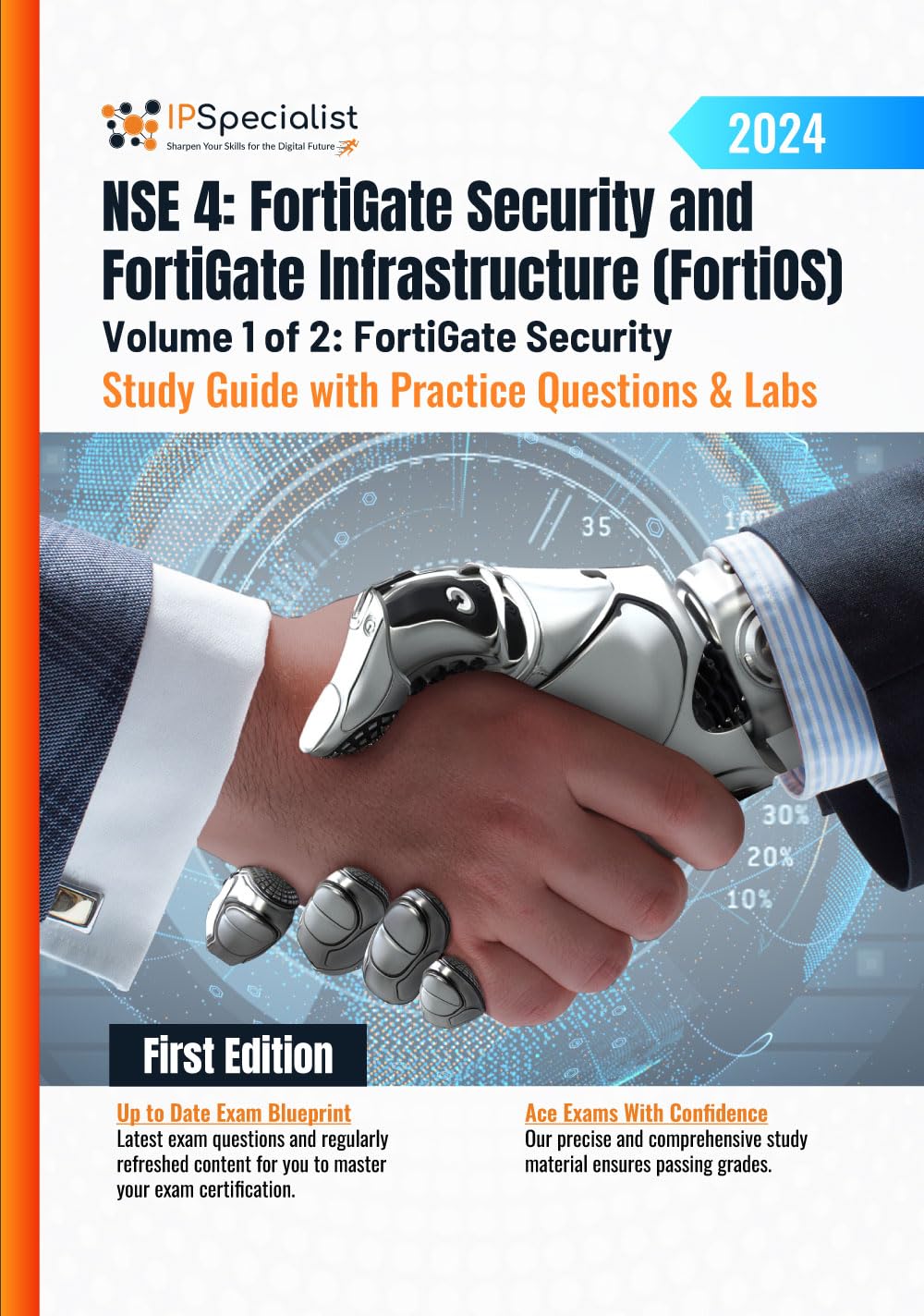 NSE 4: FortiGate Security and FortiGate Infrastructure (FortiOS) Study Guide with Practice ...