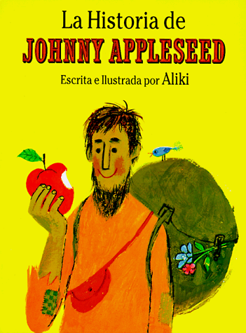 La historia de Johnny Appleseed/ The Story of Johnny Appleseed (Spanish ...