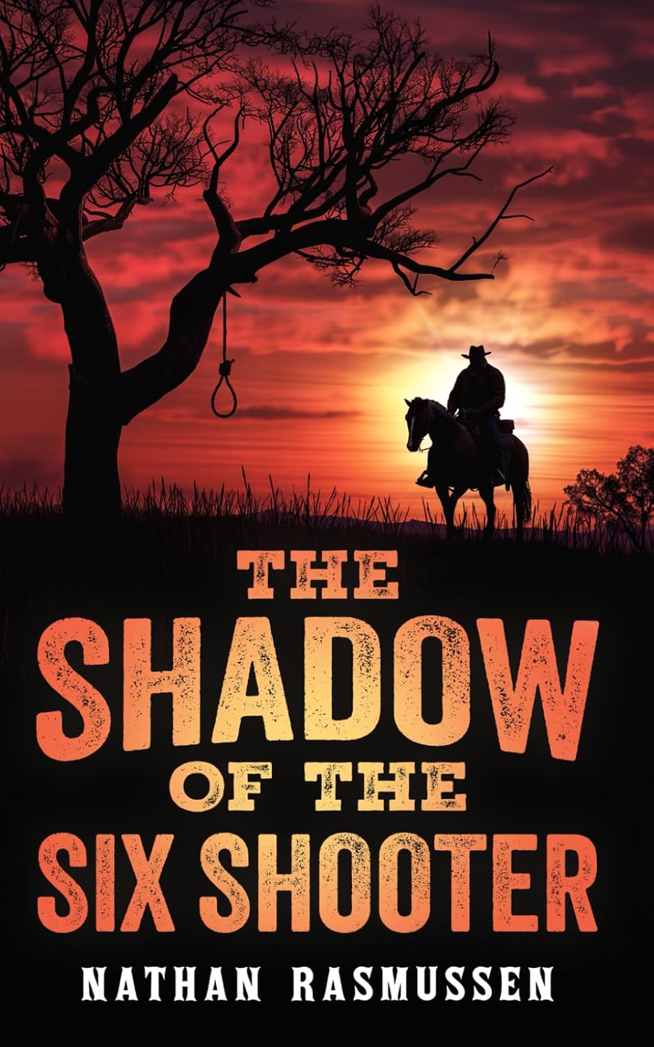 The Shadow of the Six Shooter: Rasmussen, Nathan: 9798308233954: Amazon ...
