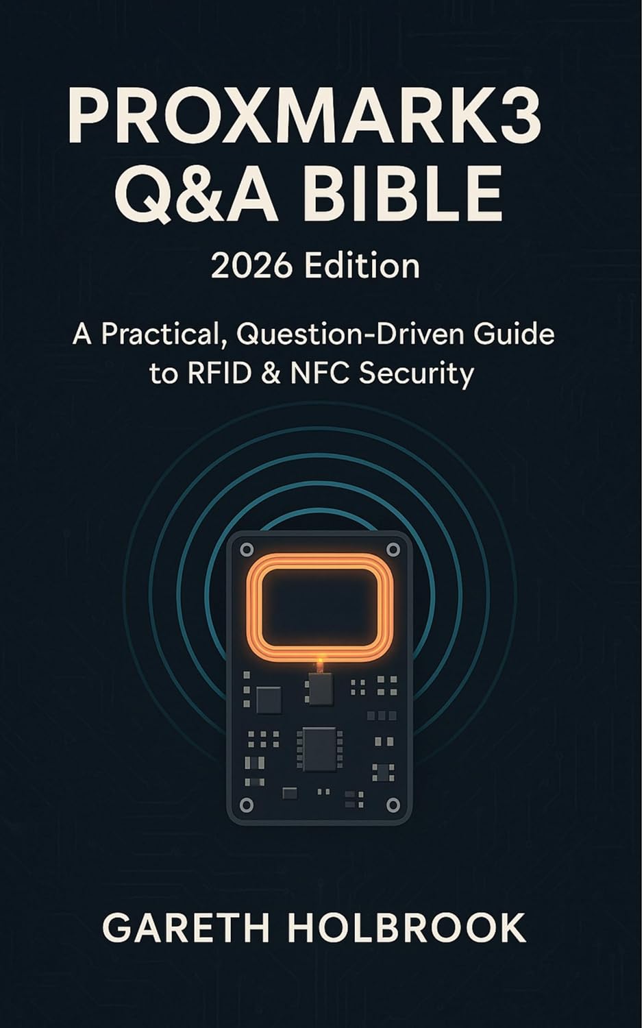 Proxmark3 Q&A Bible (2026 Edition): A Practical, Ethical, Beginner ...