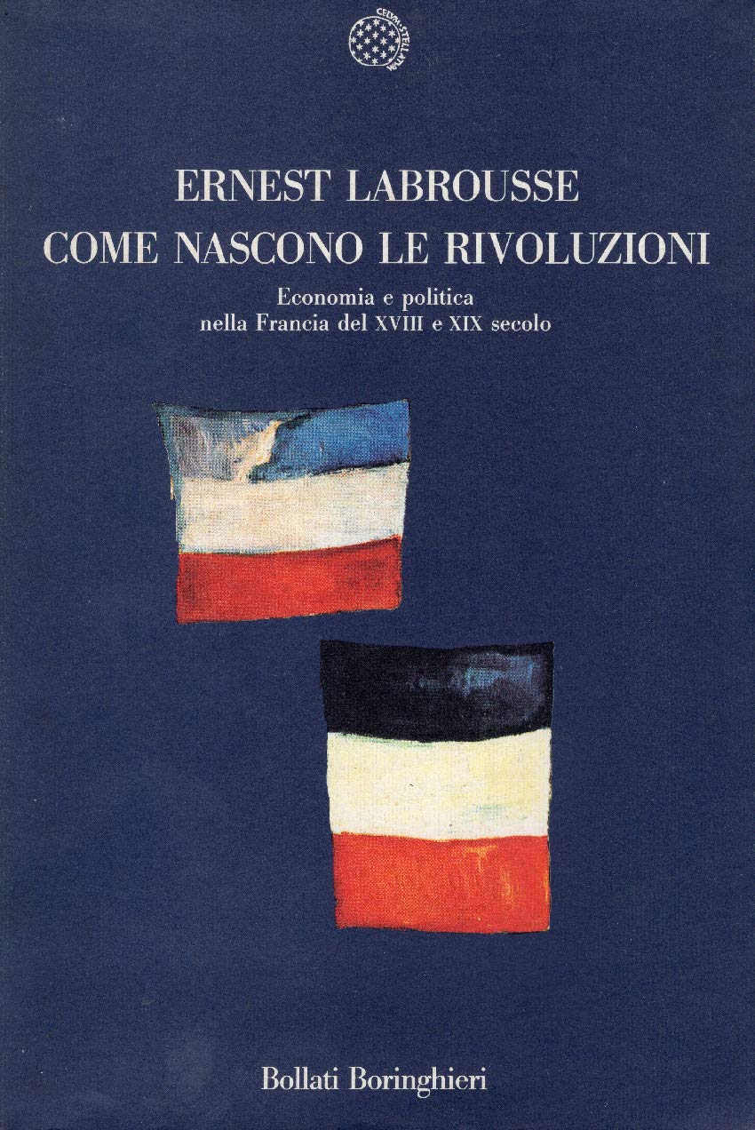 Amazon.co.jp: Come nascono le rivoluzioni : Ernest Labrousse: 本
