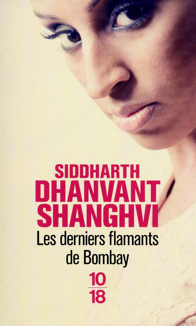 Amazon.fr - Les derniers flamants de Bombay - Siddharth Dhanvant Shanghvi, Bernard Turle - Livres