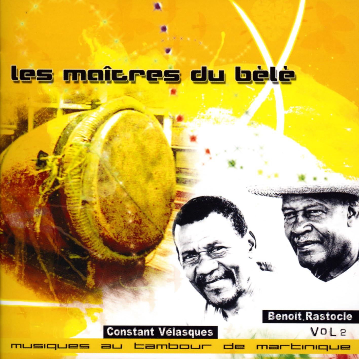 Musiques au Tambour de Martinique: Les Maitres du Bele, Les Maitres du ...