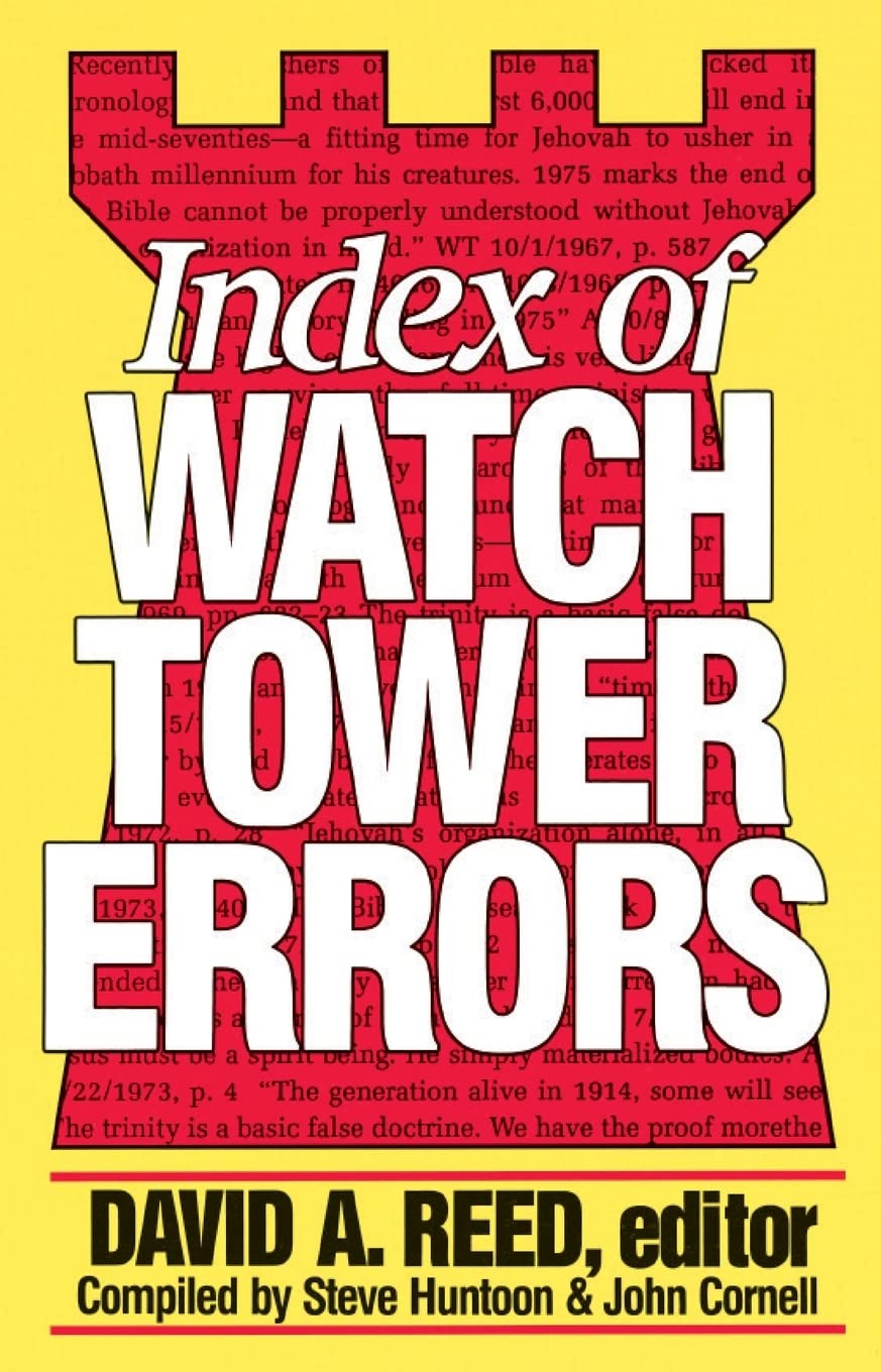 Index of Watchtower Errors 1879 to 1989: Reed, David A: 9780801077562 ...