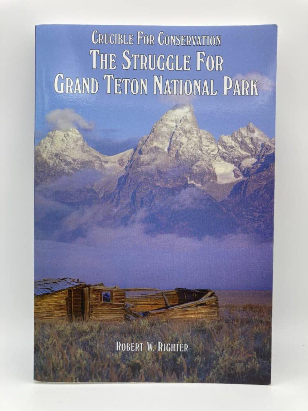 Crucible for Conservation: Righter, Robert W.: 0978093189554: Amazon ...