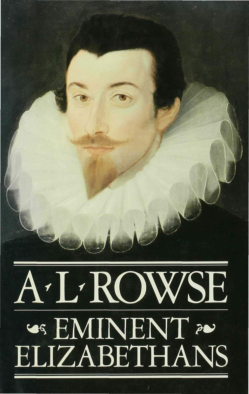 Amazon.com: Eminent Elizabethans: 9780333345153: Rowse, A.L.: Books