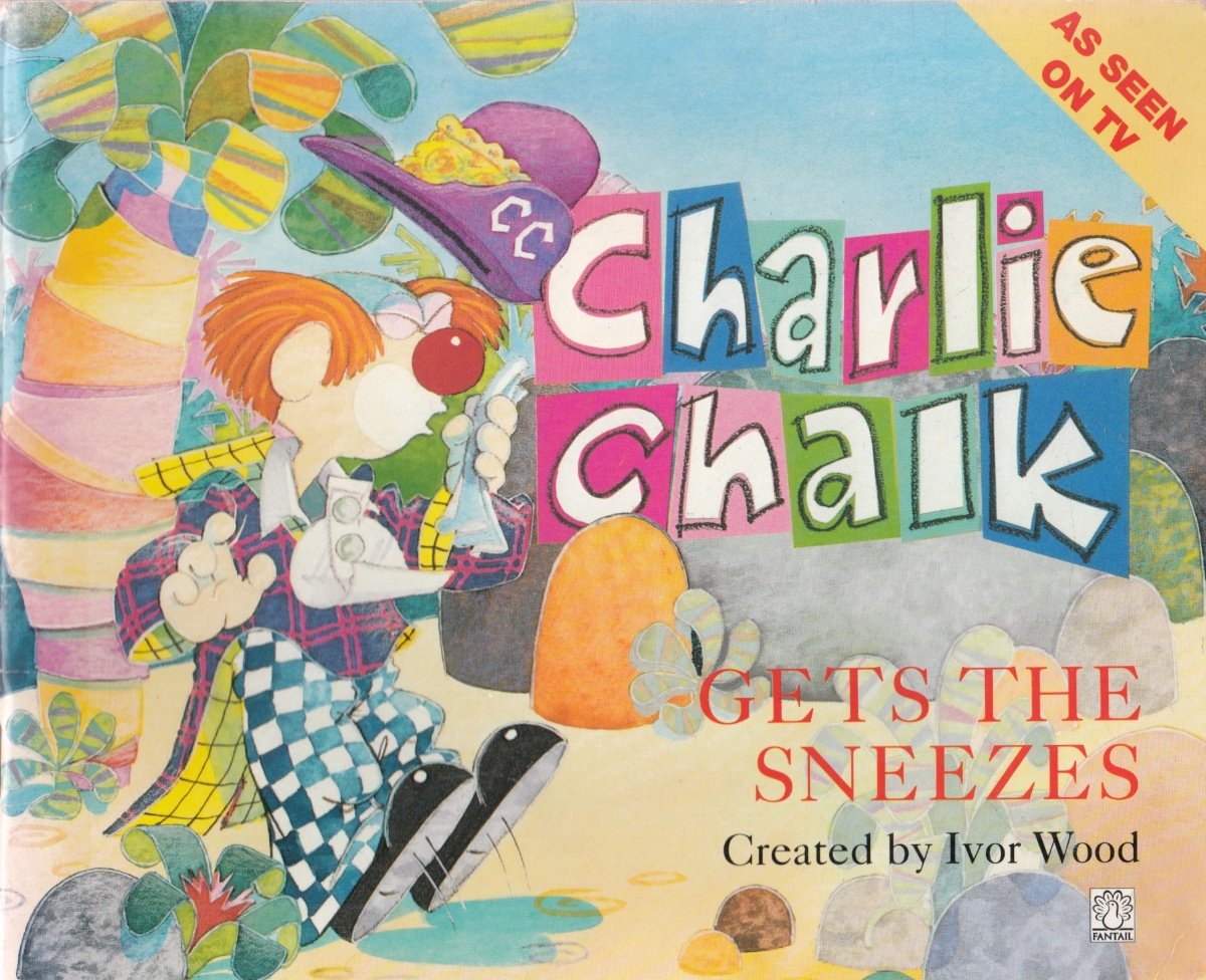 Charlie Chalk Gets the Sneezes (Fantail S.): Amazon.co.uk: Ivor, Wood ...