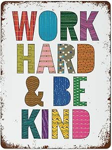 Amazon.com: Metal Tin Sign Vintage Metal Signs Work Hard & Be Kind ...