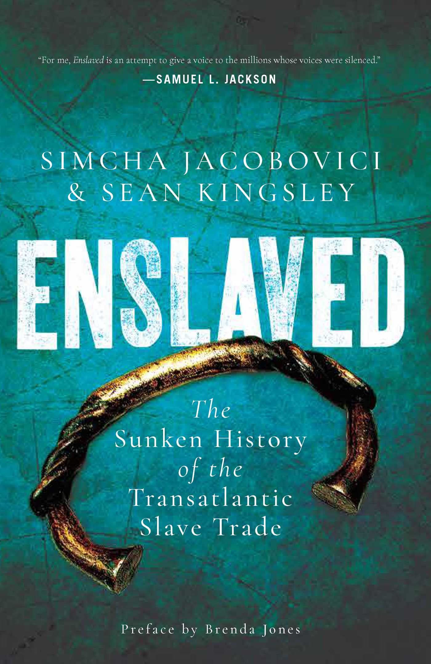 Enslaved: The Sunken History of the Transatlantic Slave Trade: Kingsley ...