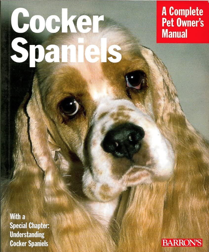 Cocker Spaniels: Everything About Purchase, Care, Nutrition, Behavior ...