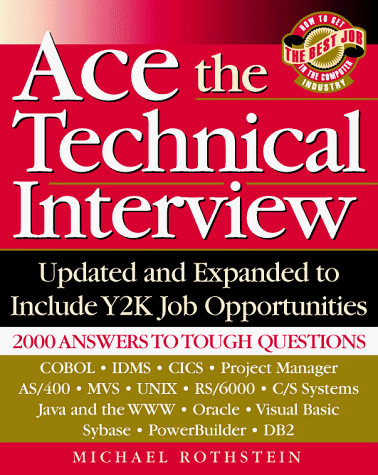 Ace the Technical Interview: Includes Y2K Job Opportunities: Rothstein, Michael: 9780070540484 ...