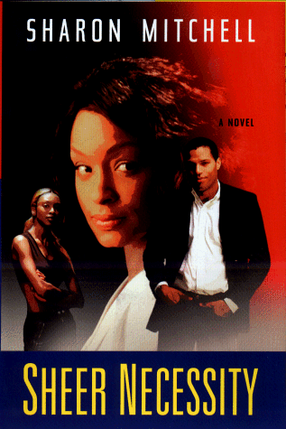 Sheer Necessity: A Novel: Mitchell, Sharon: 9780525945239: Amazon.com ...