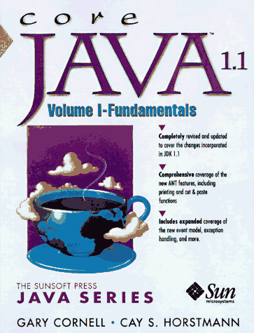 Core Java 1.1 Volume 1: Fundamentals (Sunsoft Press Java Series) : Horstmann, Cay S., Cornell ...