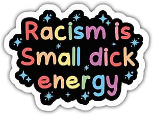 Amazon.com: Anti Racism Stickers Anti Racist Stickers Racism is Small ...