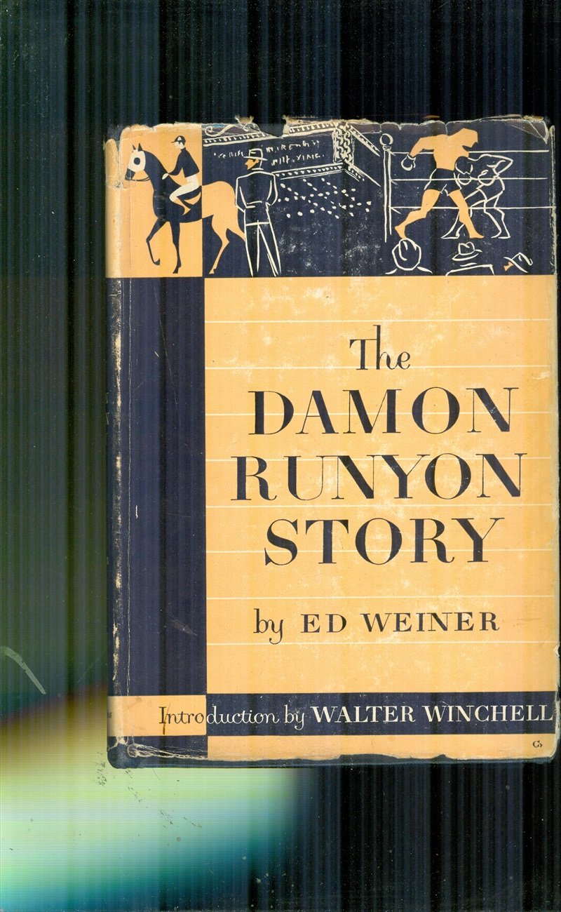 The Damon Runyon Story: Ed Weiner, Walter Winchell: Amazon.com: Books