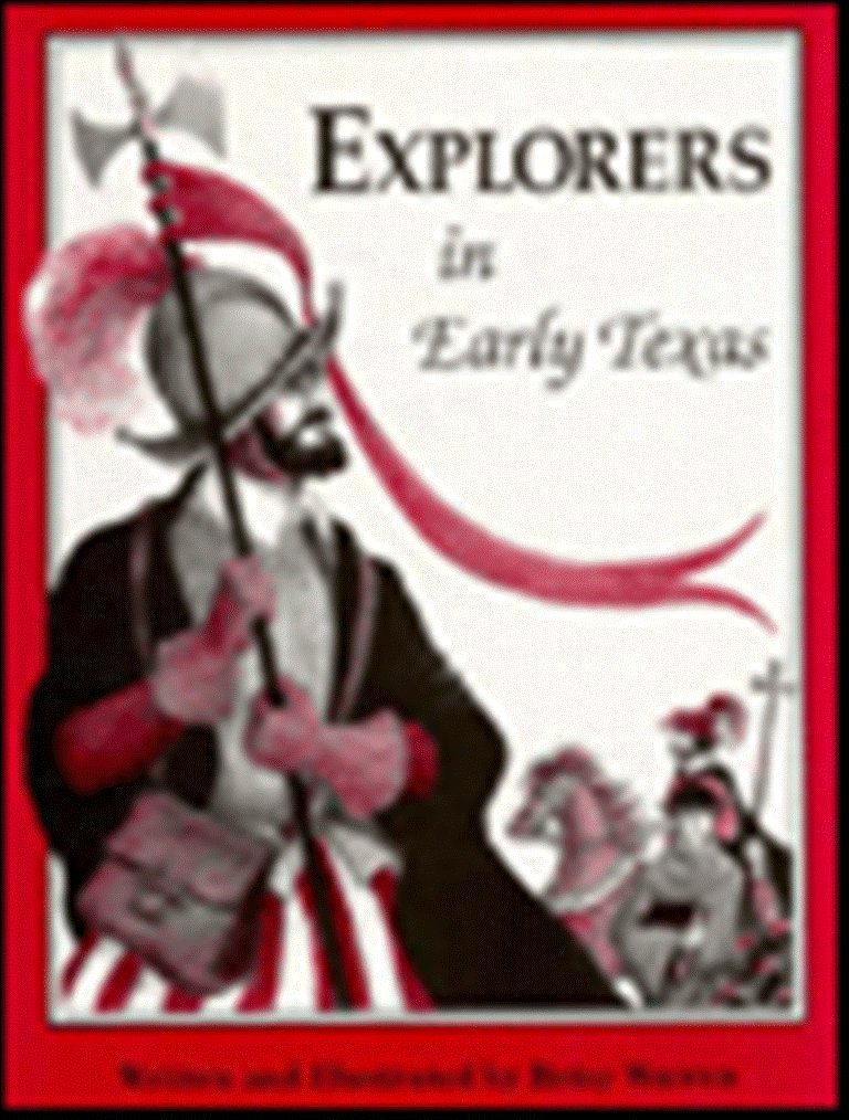 Early Texas Explorers Spanish Explorers Come To Texas Spanish