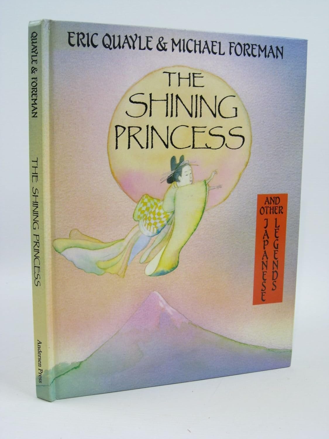 The Shining Princess and Other Japanese Legends: Quayle, Eric ...