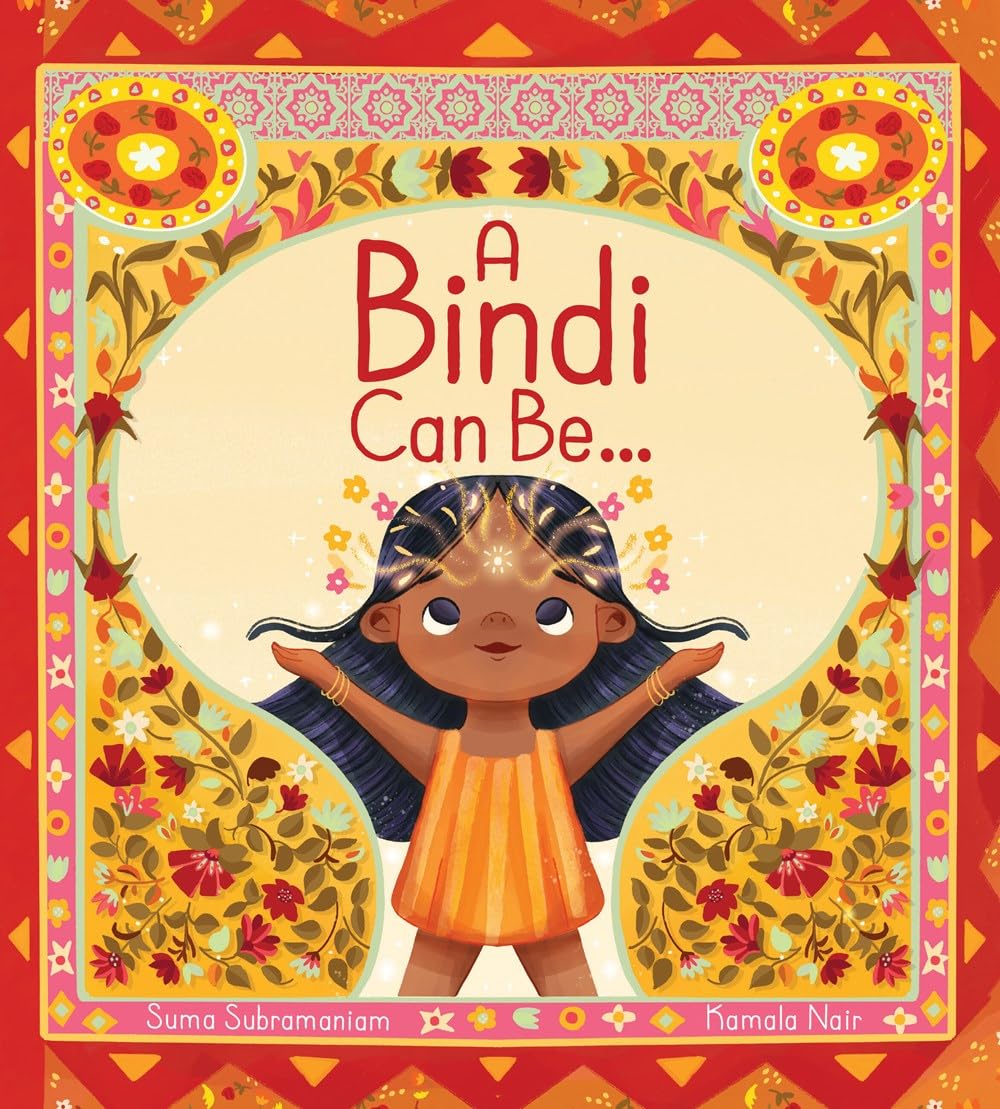 A Bindi Can Be ...: Subramaniam, Suma, Nair, Kamala: 9781525308031 ...