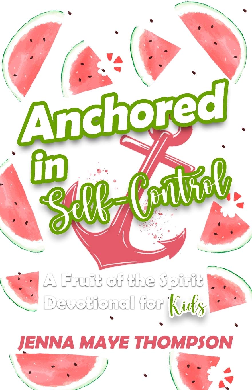 Self Control Fruit Of The Spirit For Kids The Fruit Of The Spirit Is